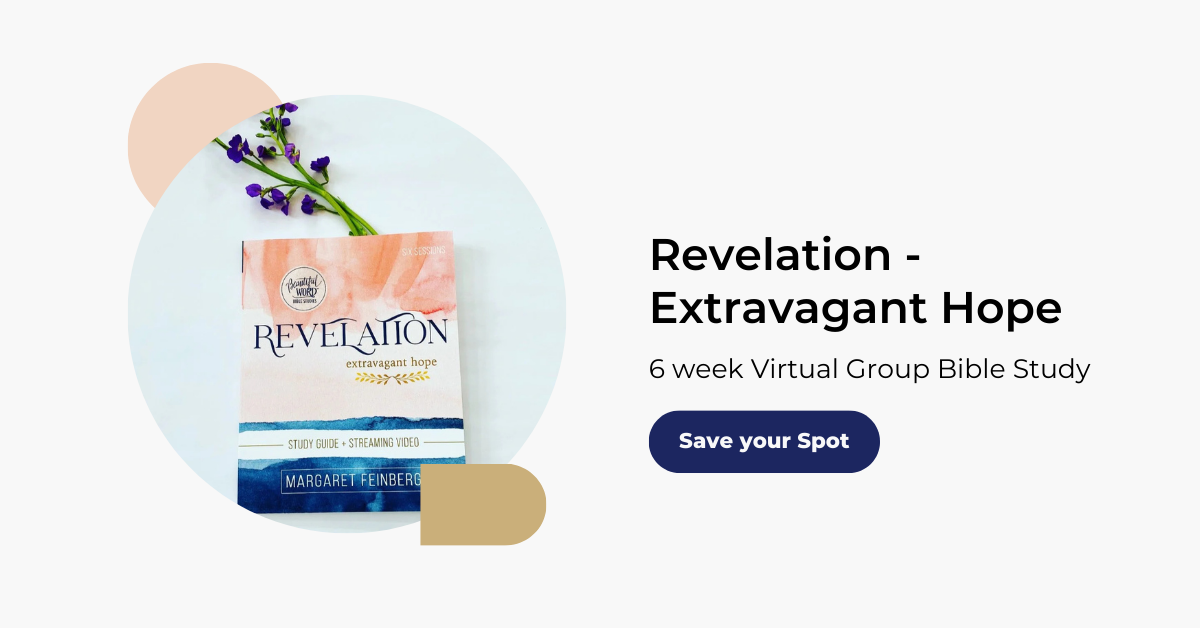 Extravagant Hope: A 6-Week Study of Revelation - The Kingdom Sisterhood